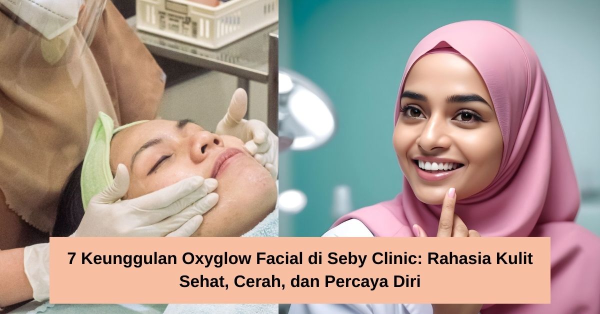Manfaat Hydroquinone dan 8 Cara Penggunaannya yang Tepat - Seby Clinic